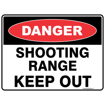 DANGER - Shooting Range Keep Out - Australian Safety Signs
