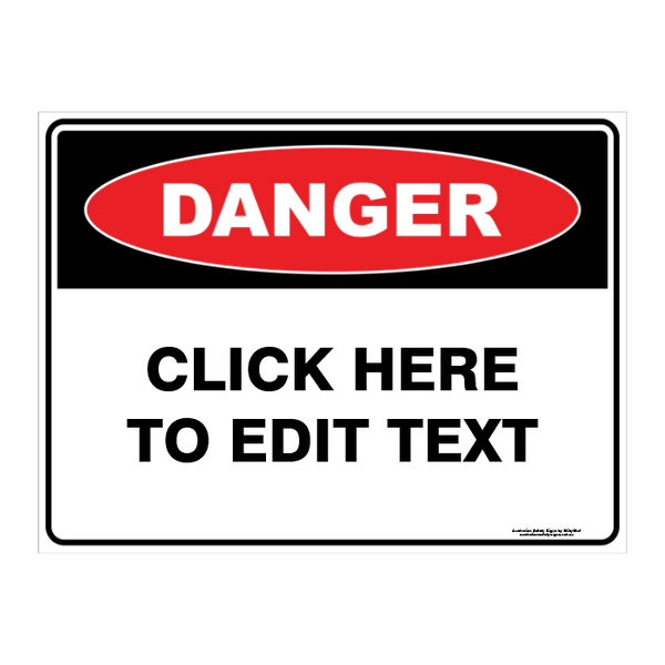 Danger Custom Text Sign - Australian Safety Signs