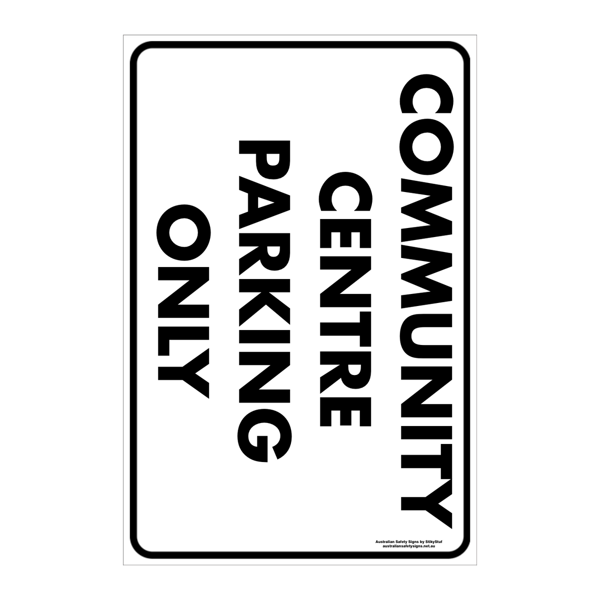 CUSTOM PARKING SIGN - Australian Safety Signs