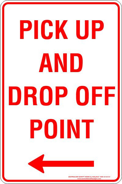 PICK UP AND DROP OFF POINT LEFT ARROW - Australian Safety Signs