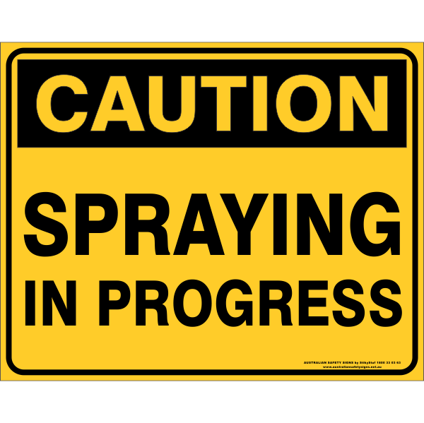 SPRAYING IN PROGRESS - Double Sided 500 x 400mm - Australian Safety Signs