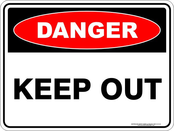 KEEP OUT - Australian Safety Signs