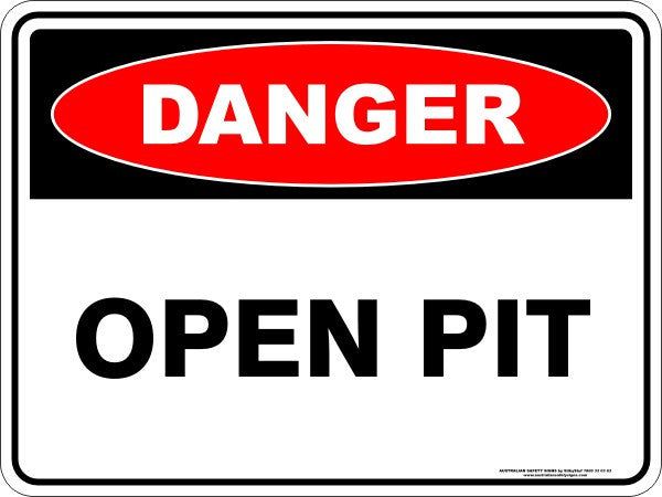 OPEN PIT - Australian Safety Signs