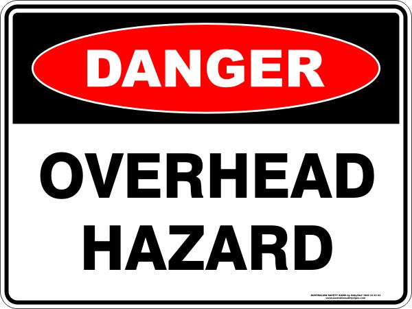 OVERHEAD HAZARD - Australian Safety Signs