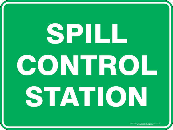 SPILL CONTROL STATION - Australian Safety Signs