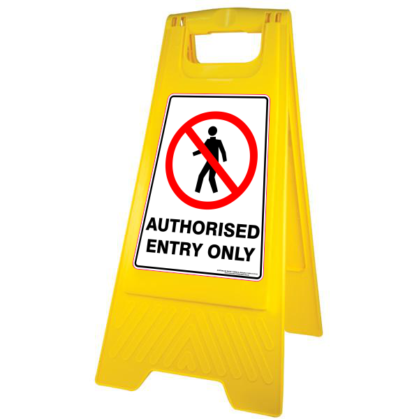 NEW AUTHORISED ENTRY ONLY - A-FRAME - Australian Safety Signs