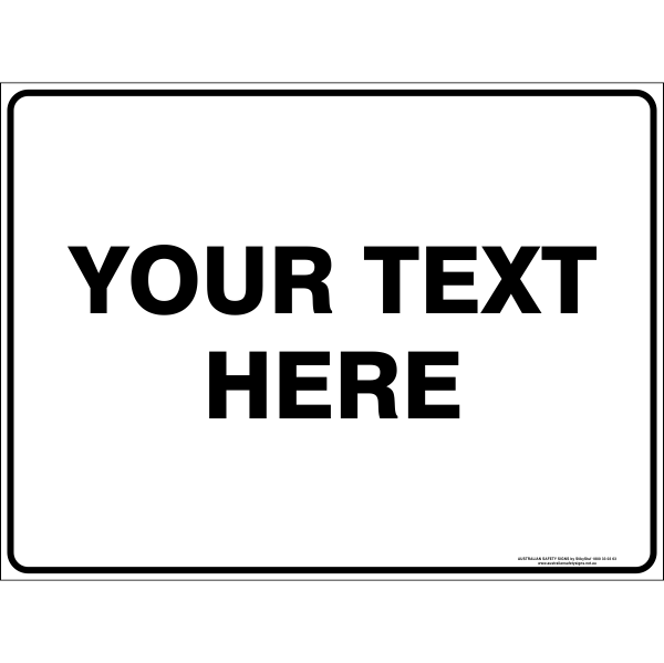 Order Custom Signs - Australian Safety Signs
