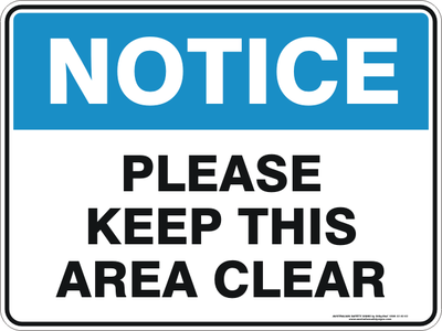 PLEASE KEEP THIS AREA CLEAR - Australian Safety Signs