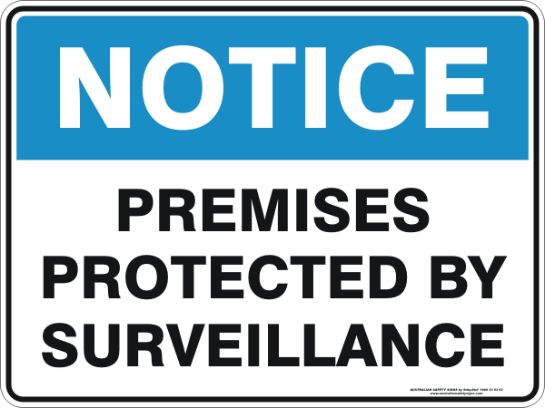 PREMISES PROTECTED BY SURVEILLANCE - Australian Safety Signs