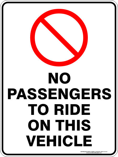 NO PASSENGERS TO RIDE ON THIS VEHICLE - Australian Safety Signs
