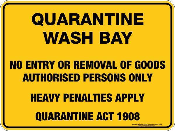 QUARANTINE WASH BAY - Australian Safety Signs