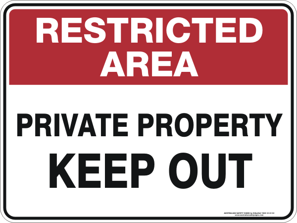 PRIVATE PROPERTY KEEP OUT - Australian Safety Signs