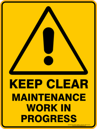 KEEP CLEAR MAINTENANCE WORK IN PROGRESS - Australian Safety Signs