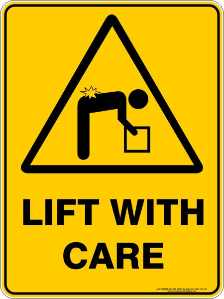 LIFT WITH CARE - Australian Safety Signs